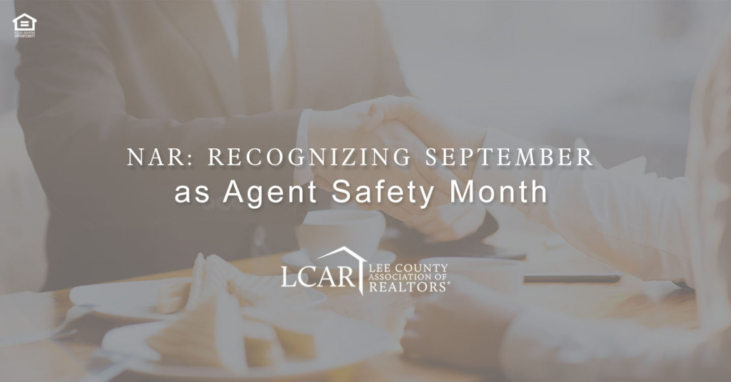 NAR: Recognizing September as Agent Safety Month - Lee County ...