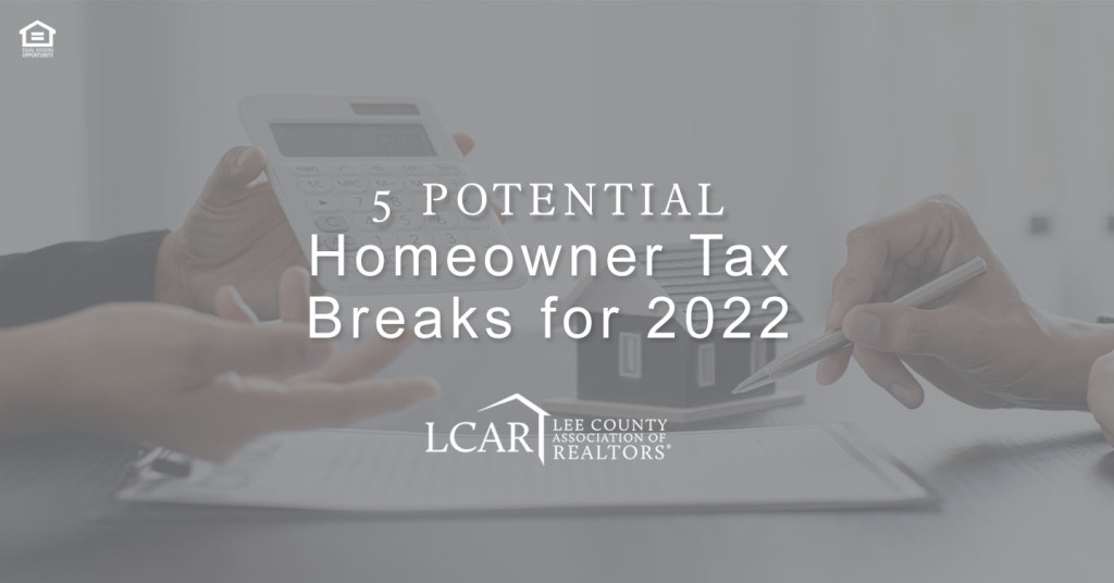5 Potential Homeowner Tax Breaks for 2022